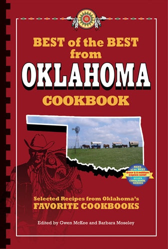 Best of the Best from Oklahoma Cookbook: Selected Recipes from Oklahom ...
